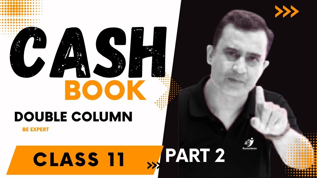 |Cash Book | contra entry ||Double column cash book|| class 11||Part_2 ...