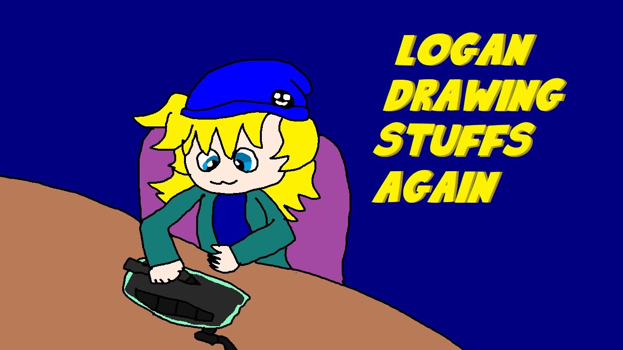 Logan Drawing Stuffs Again - YouTube