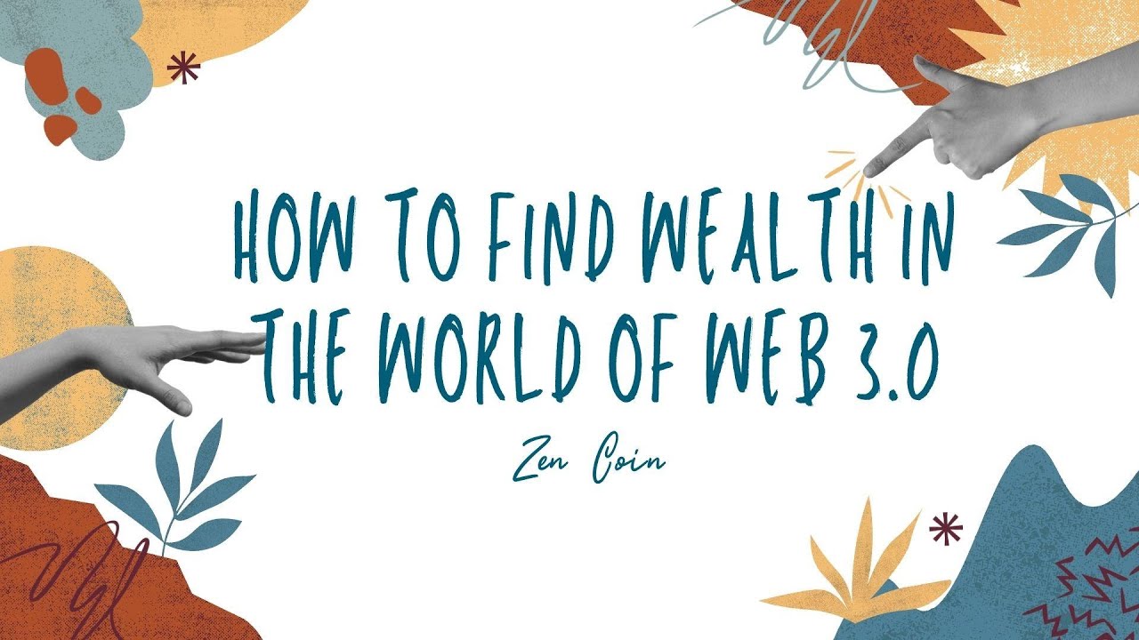 𝐙𝐞𝐧 𝐂𝐨𝐢𝐧 How to Find Wealth in the World of Web 3.0 - YouTube