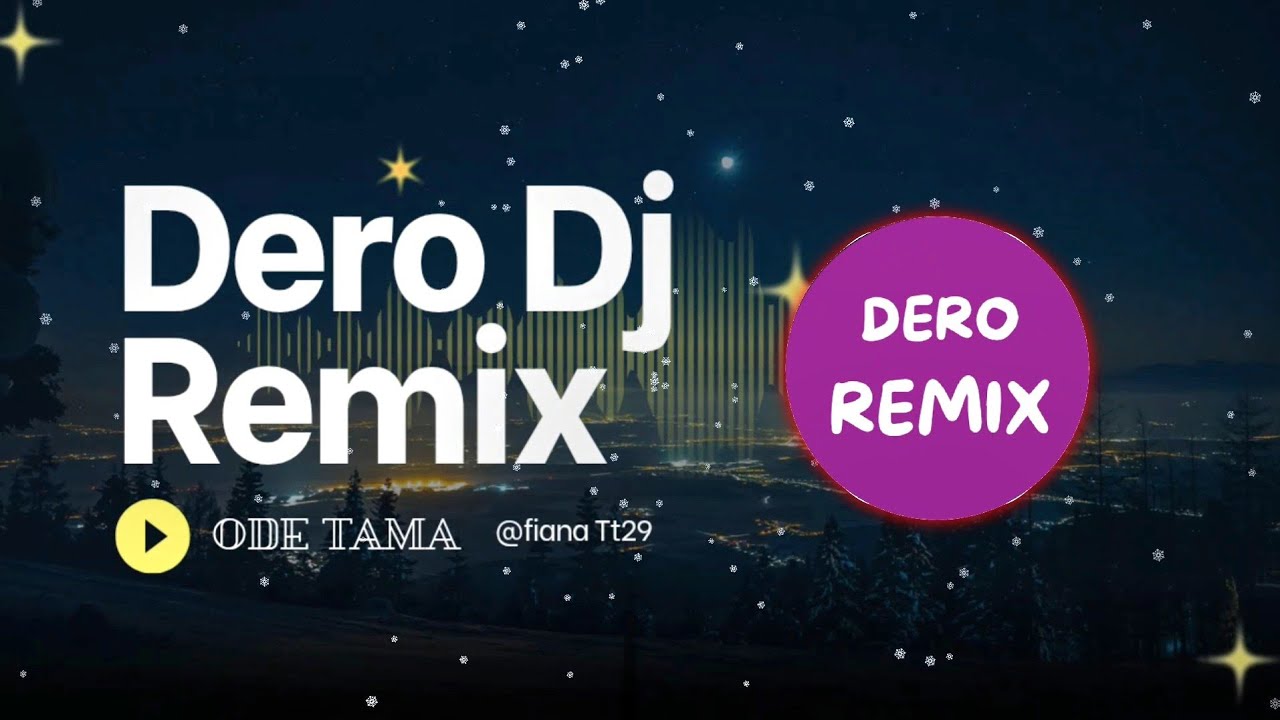 Dero Dj Remix 🌴Ode Tama Fullbass 🌴🌊