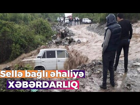 Sellə bağlı əhaliyə XƏBƏRDARLIQ