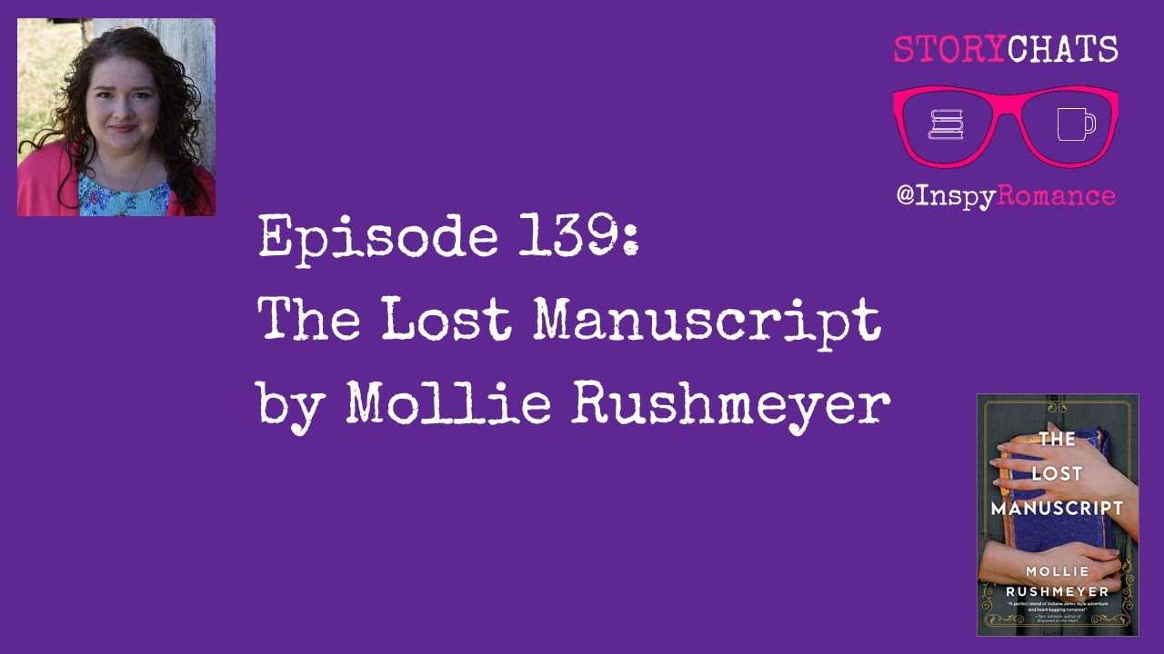 Episode 139: The Lost Manuscript by Mollie Rushmeyer - YouTube