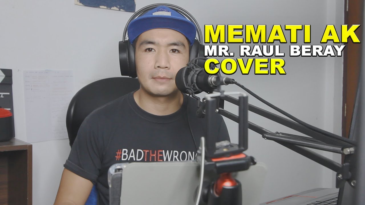 MEMATI AK | Mr. Raul Beray COVER - YouTube