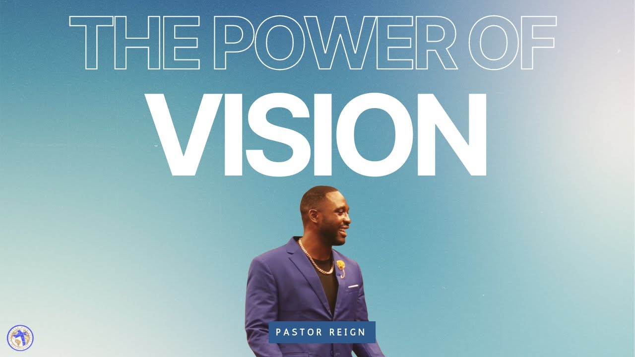 The Power of Vision- Rooted Perspective - Pastor Reign - YouTube