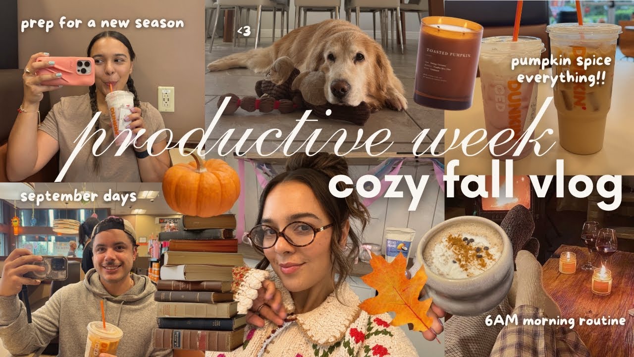COZY & PRODUCTIVE FALL WEEK | 6am morning routine, september days, PSL ...