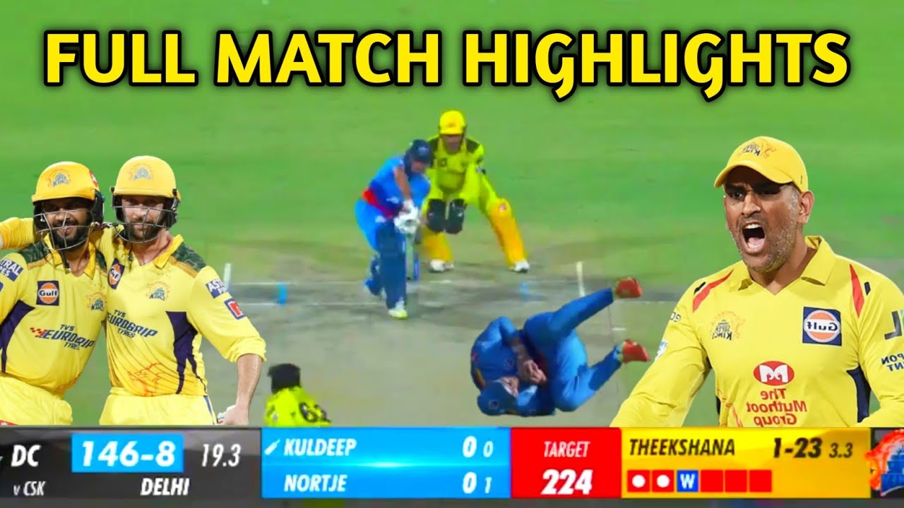 CSK vs DC Full Match highlights | Csk vs dc | IPL match highlights ...