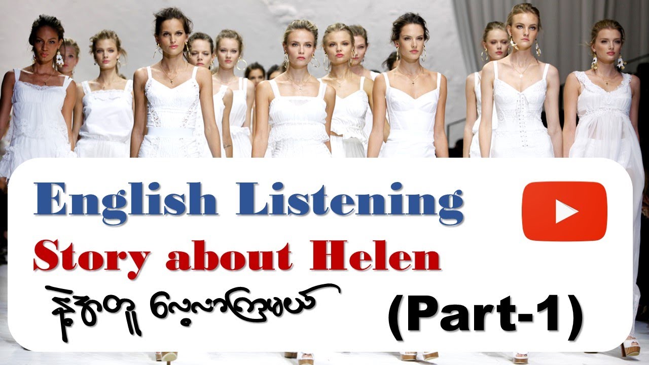 About Helen Reading and Listening(Part-1) (Myanmar)(Basic English ...