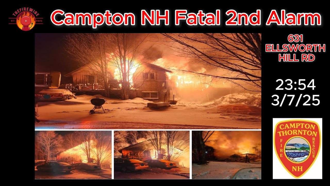 CAMPTON NH | 2ND ALARM FATAL FIRE / 631 ELLSWORTH HILL RD | FIREGROUND ...