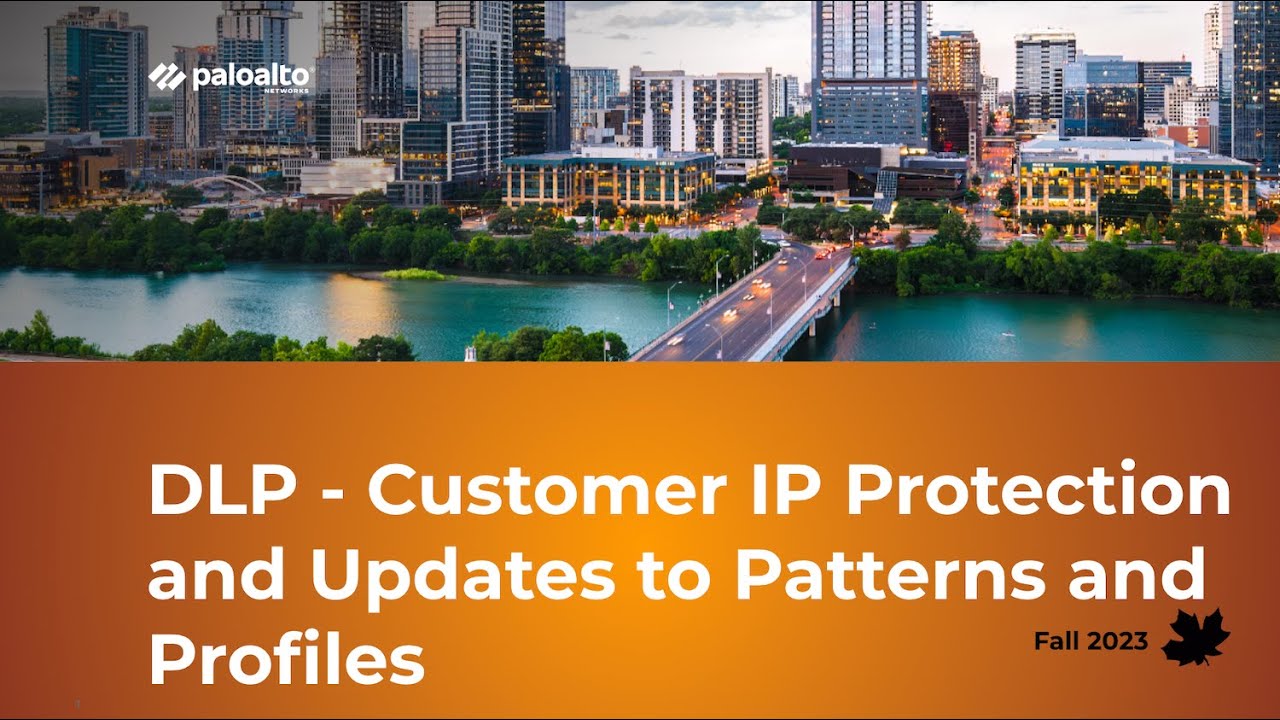 DLP- Customer IP Protection and Updates to Patterns and Profiles - YouTube