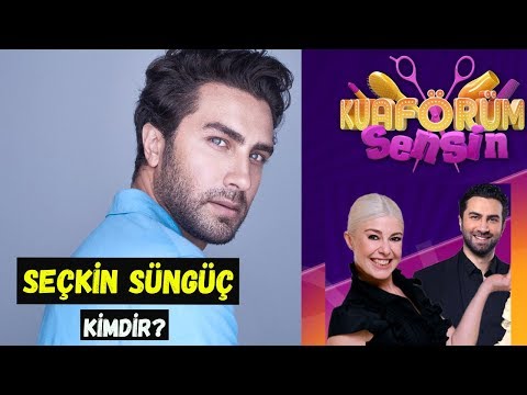 Kuaförüm Sensin Jürisi Seçkin Süngüç Kimdir?