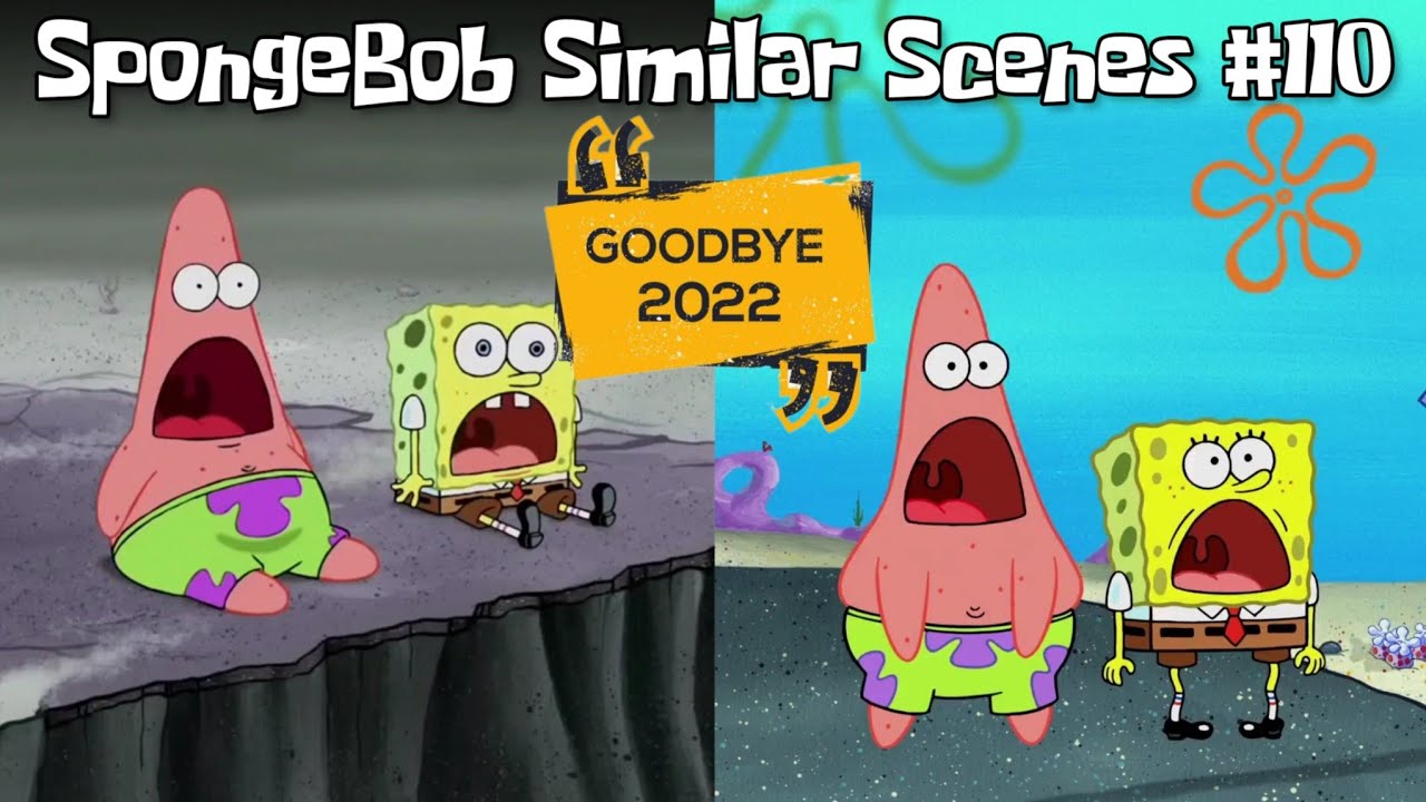 SpongeBob Similar Scenes #110 (Goodbye, 2022!) - YouTube