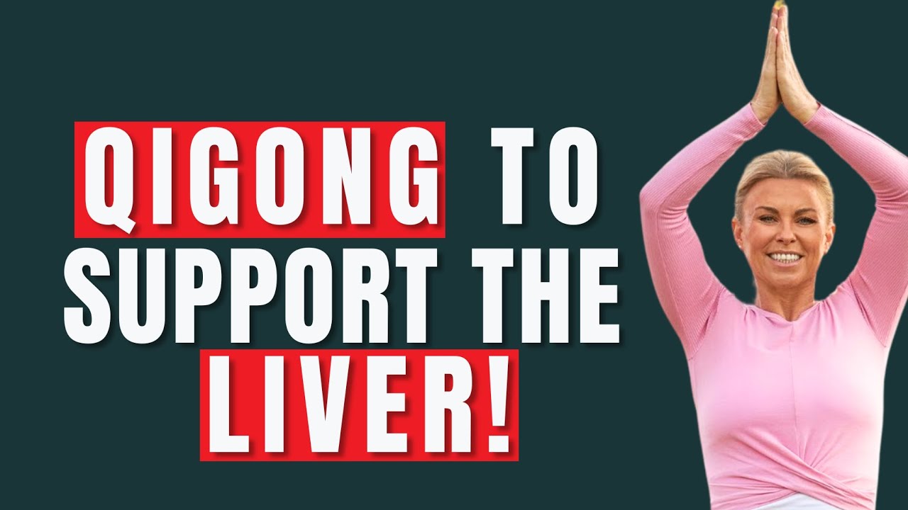 Qigong Routine for a Healthy Liver - YouTube