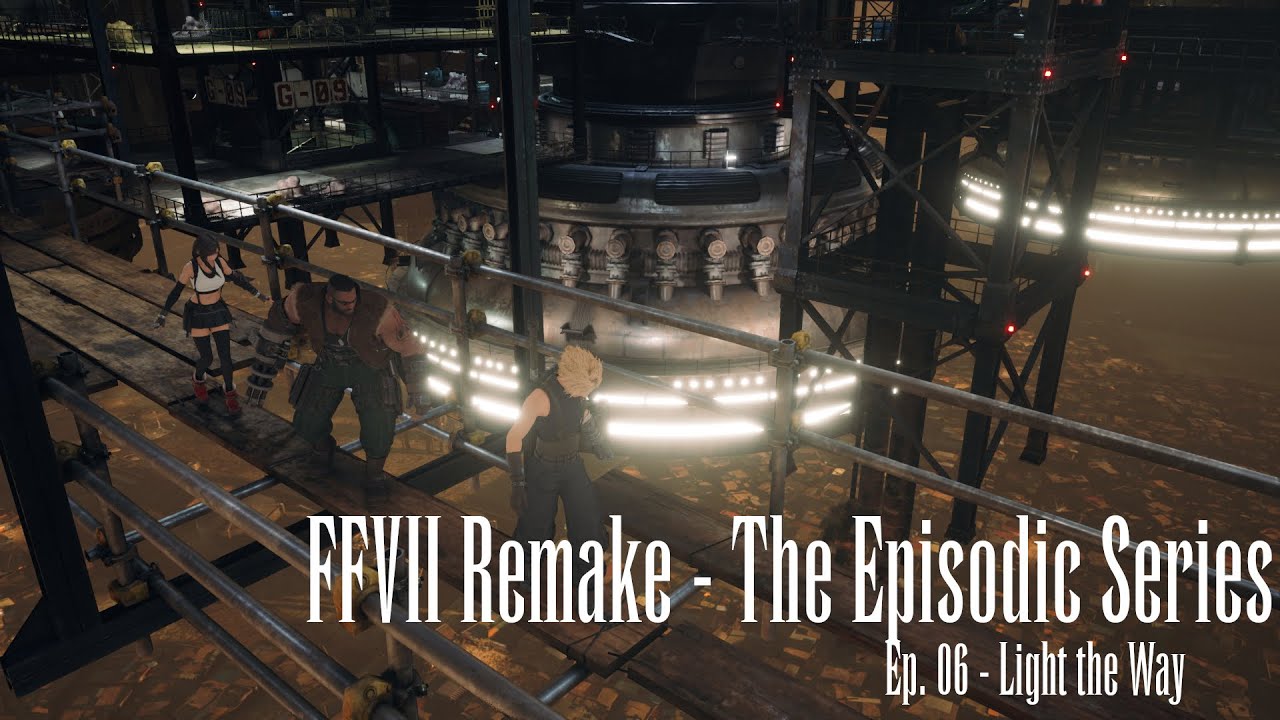 Final Fantasy VII Remake - The Episodic Series - Ep.06 - Light the Way ...
