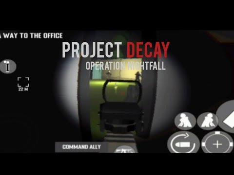 Project Decay operation Nightfall - YouTube