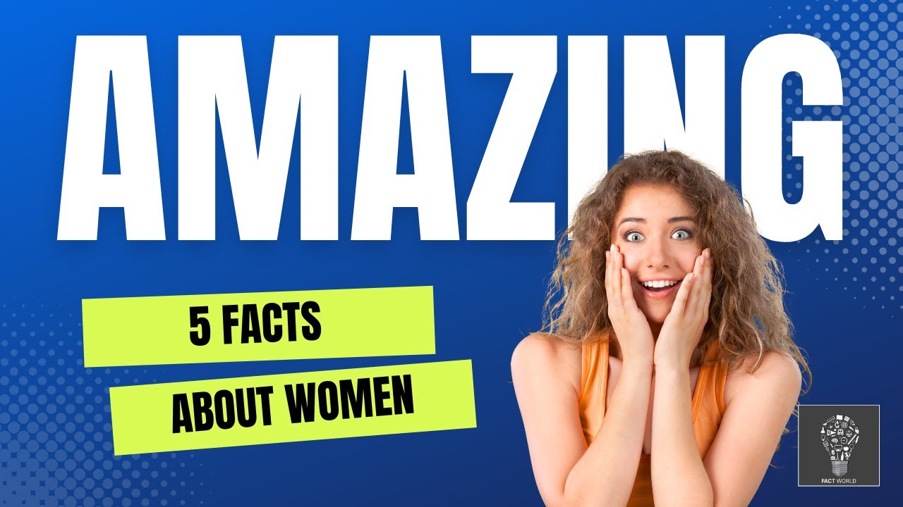 5 AI Generated Fascinating Facts About Women That Will Blow Your Mind # ...