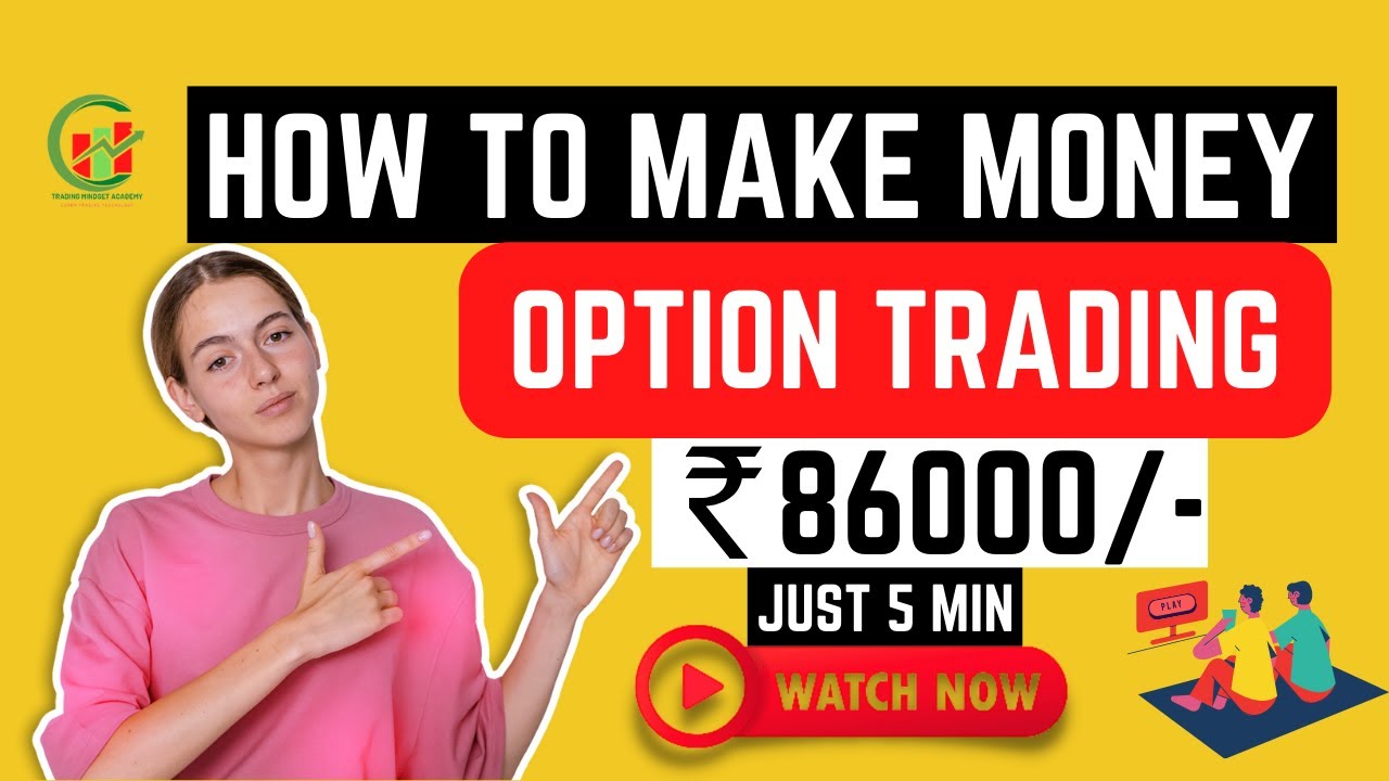 How to Make Money Option Trading 5 Min | Bank Nifty Profits 86000 ...