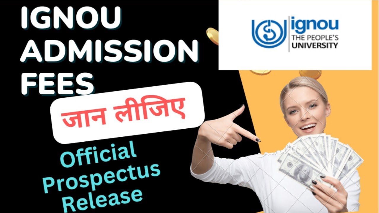 IGNOU Admission Fees July 2023 Session Offical Prospectus Release ignou-admission-fees-july-2023-session-offical-prospectus-release