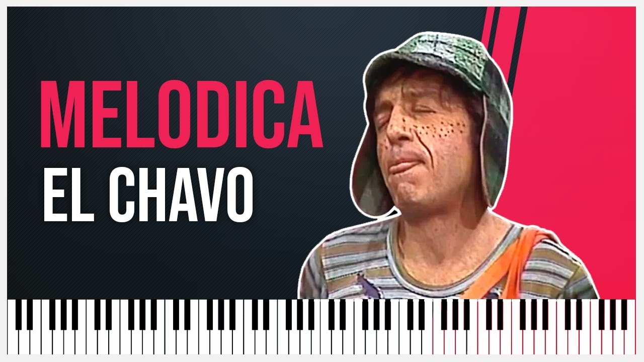 Como tocar la canción del chavo del 8 [ MELODICA ][ TUTORIAL ] facil ...