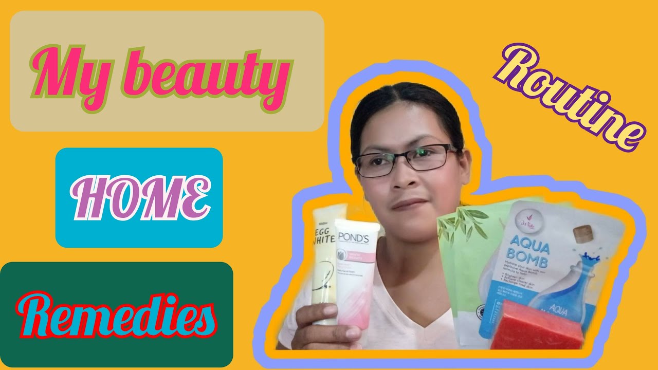 My Beauty Home Remedies Skin Care Routine Youtube