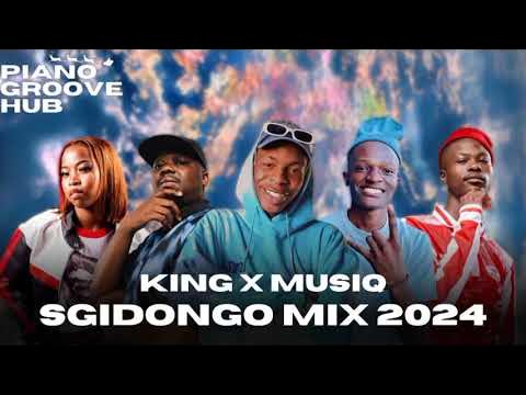 Sgidongo mix 2024 | King X Musiq | Year End Mix | Piano Groove Hub - YouTube