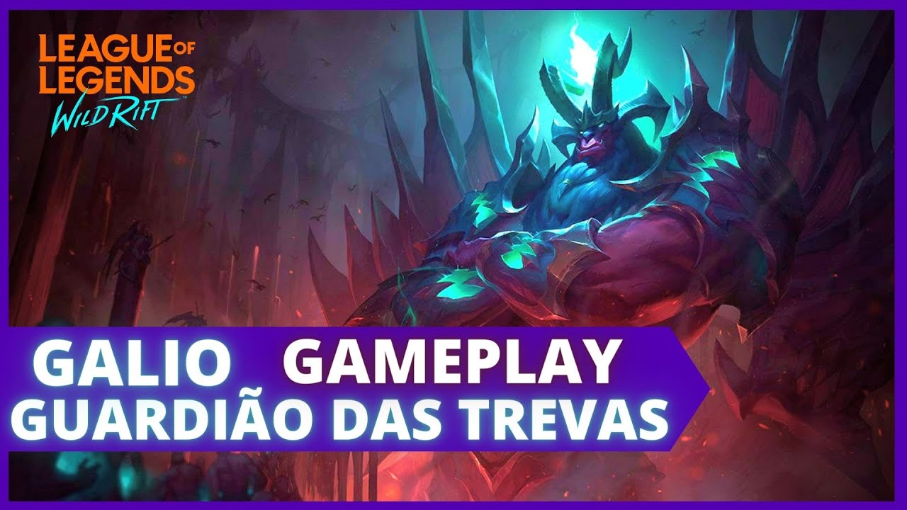 GAMEPLAY GALIO GUARDIÃO DAS TREVAS - LEAGUE OF LEGENDS WILD RIFT ...