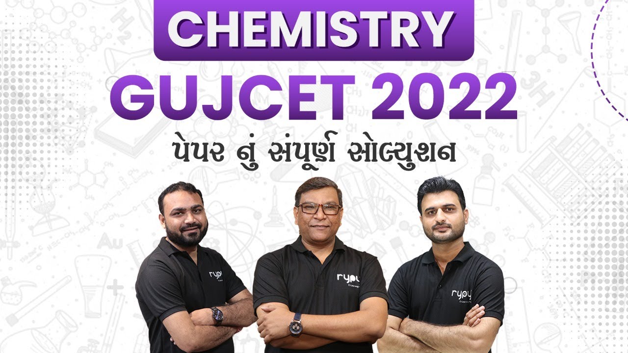 Chemistry GUJCET 2022 Full Paper Solution On Live | rypy E - learning ...
