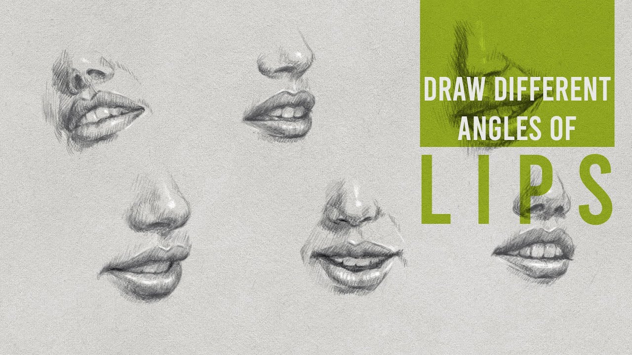 DRAW DIFFERENT ANGLES OF LIPS - YouTube