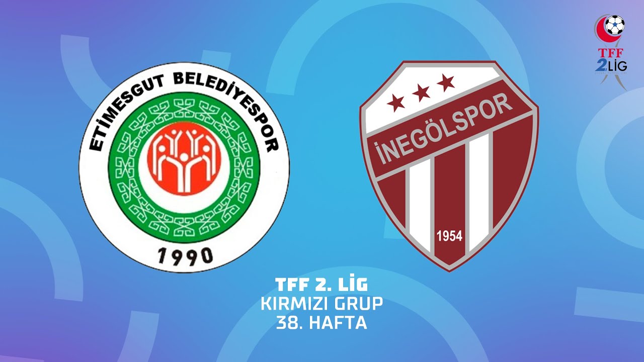 TFF 2. Lig Kırmızı Grup | Etimesgut Belediyespor - İnegölspor - YouTube