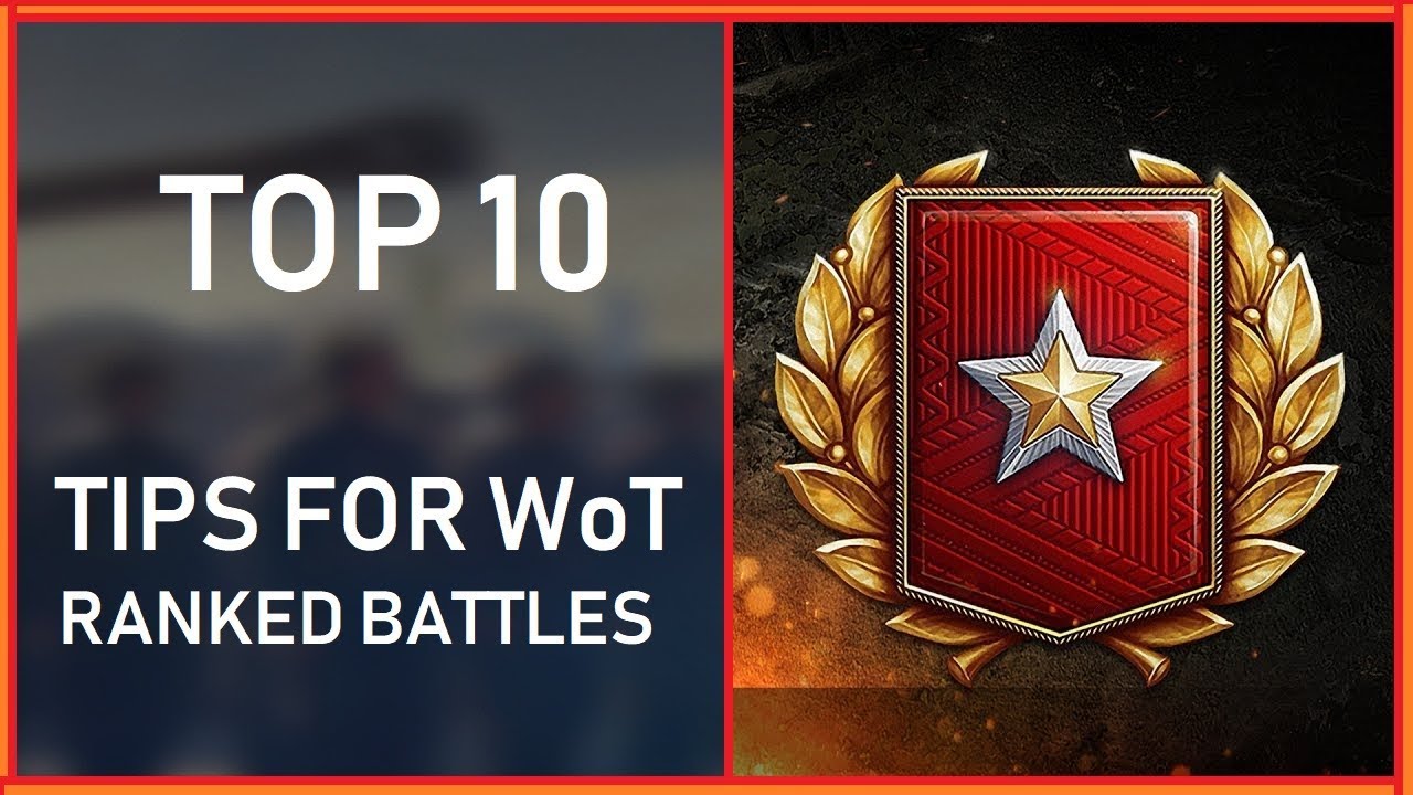 Top 10 Tips for WoT Ranked Battles - YouTube