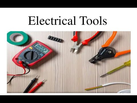 Uses of Different Electrical Tools | Basics of Electrical Tools | Types ...