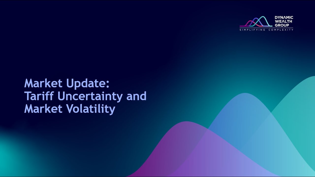 Market Update: Tariff Uncertainty and Market Volatility - YouTube