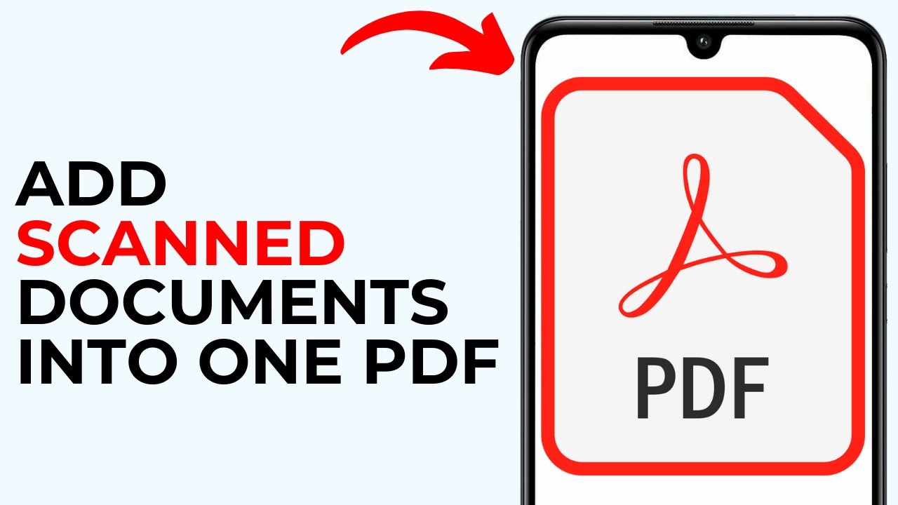 How to Add Scanned Documents into One PDF – Combine Multiple Scans ...