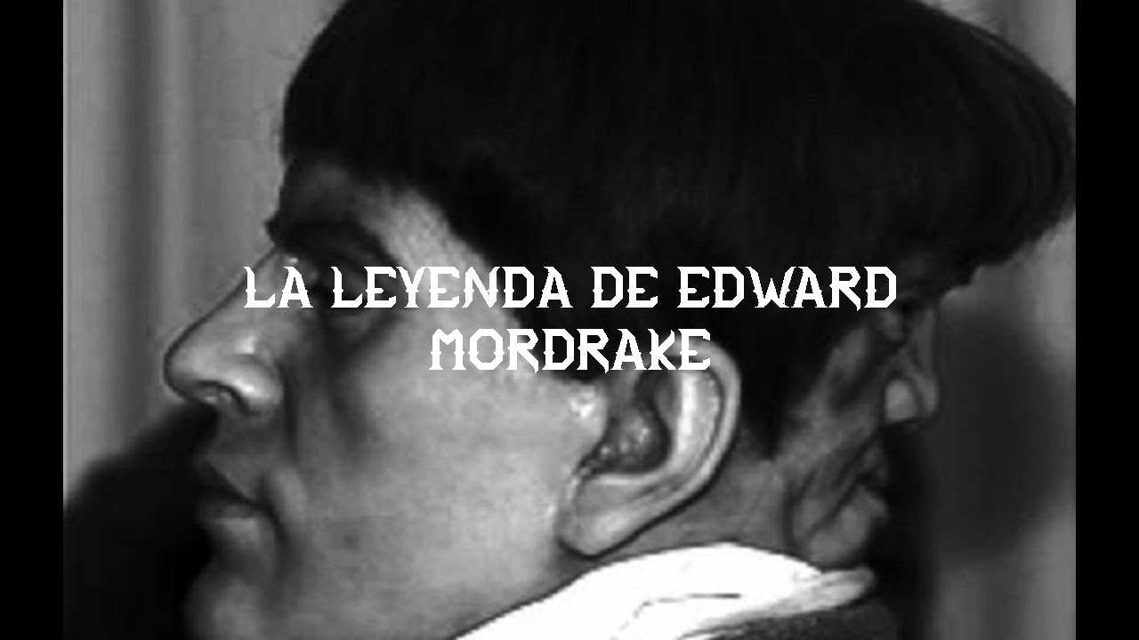 La leyenda de Edward Mordrake - YouTube