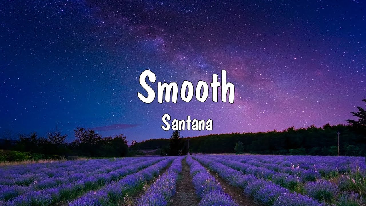 Santana - Smooth [ft. Rob Thomas] (Lyrics) - YouTube