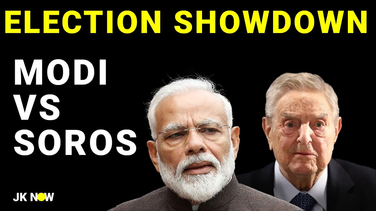 Modi vs. Soros: Inside the High-Stakes Battle of India's 2024 Elections ...