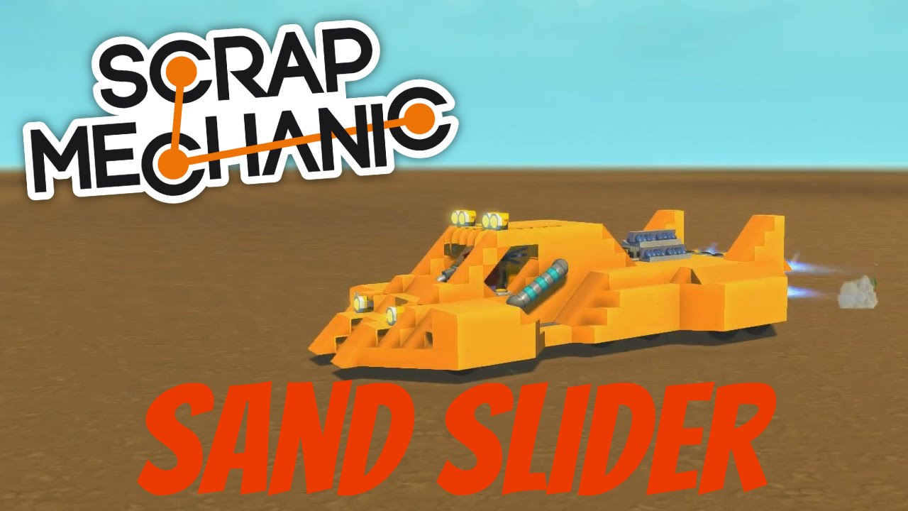 Scrap Mechanic Gameplay - EP 11 - Sand Slider - YouTube