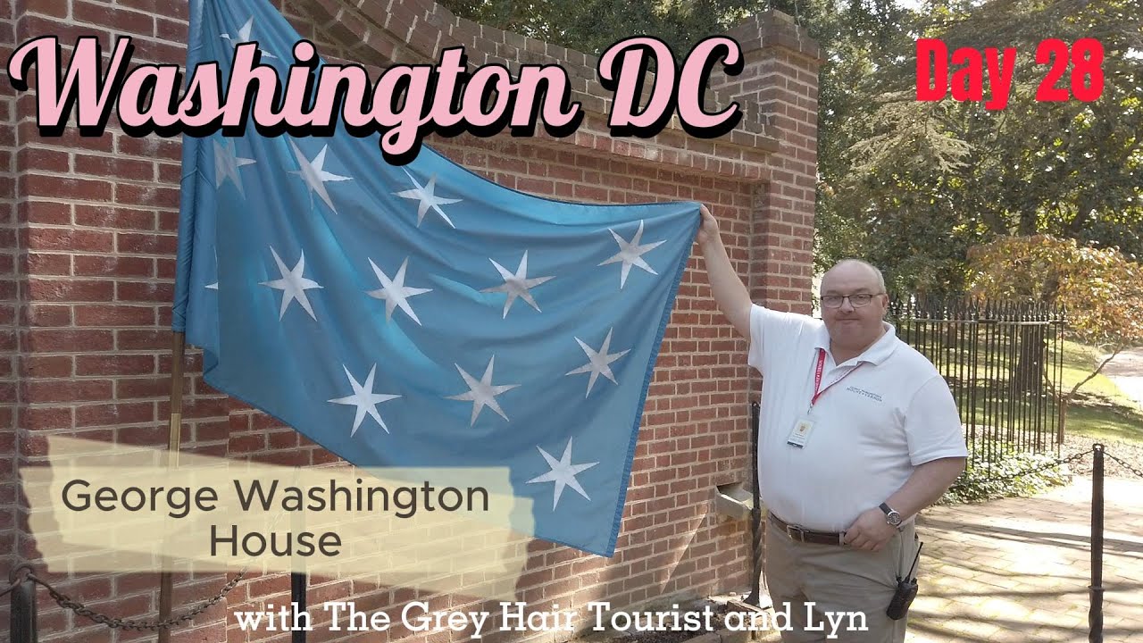 Our Trip to Washington DC Day 28 We Visit Mount Vernon with The Grey ...