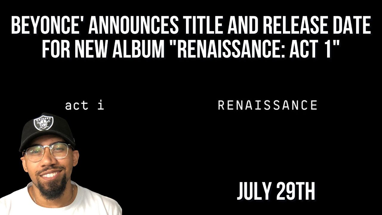 Beyonce Announces New Album Renaissance Act 1 to Release on July 29 ...