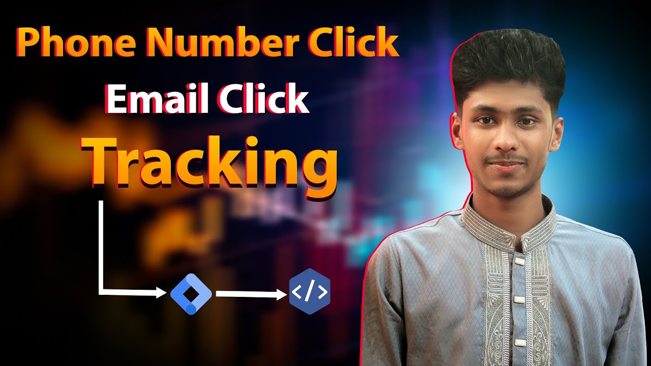 Email Click Tracking | Phone Number Click Tracking | Rubel Hasan Rokib ...