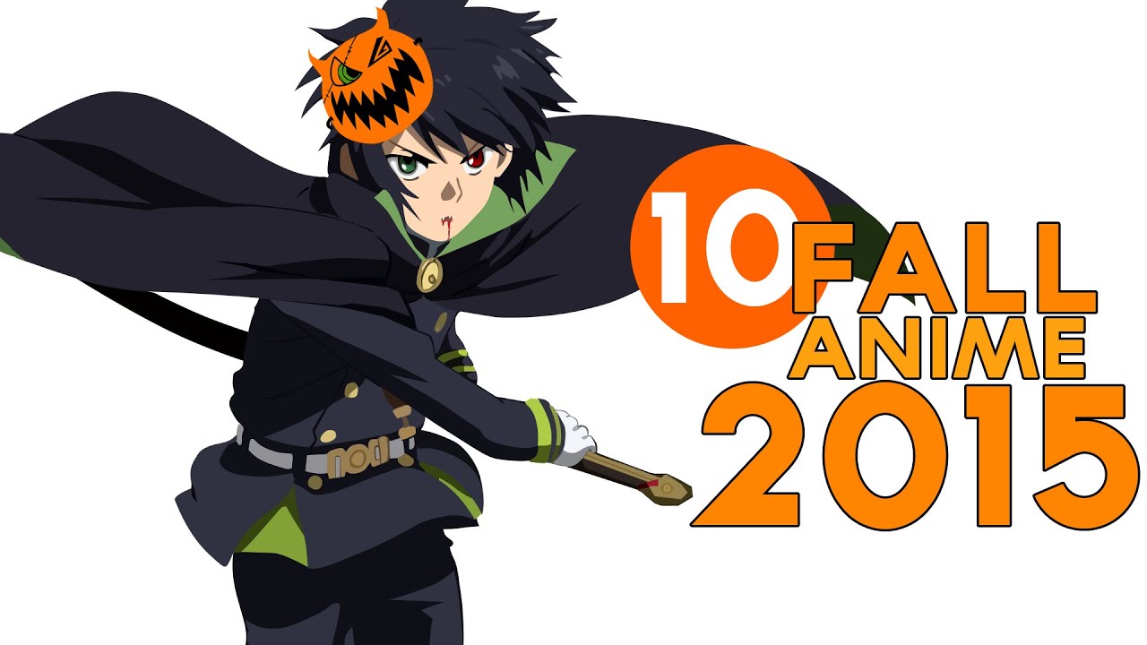 Top 10 Upcoming Fall Anime Series 2015-KohzzyJo - YouTube