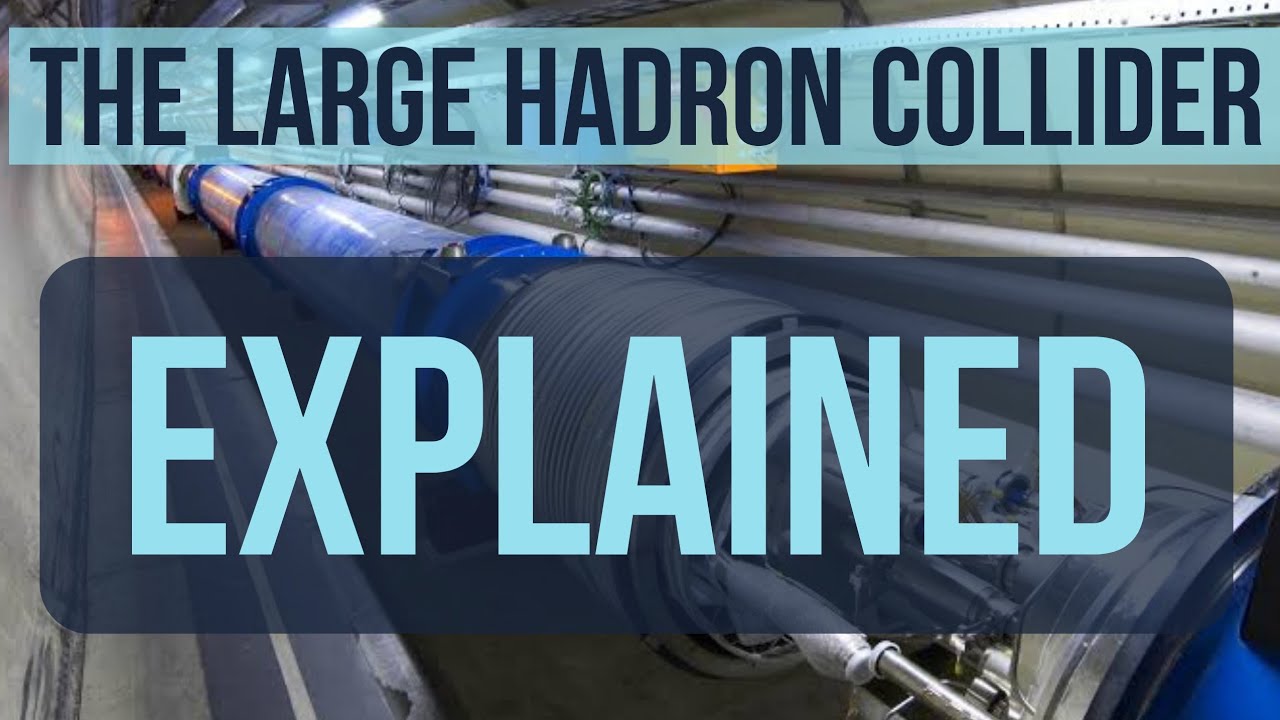The Large Hadron Collider Explained!!😎 - YouTube