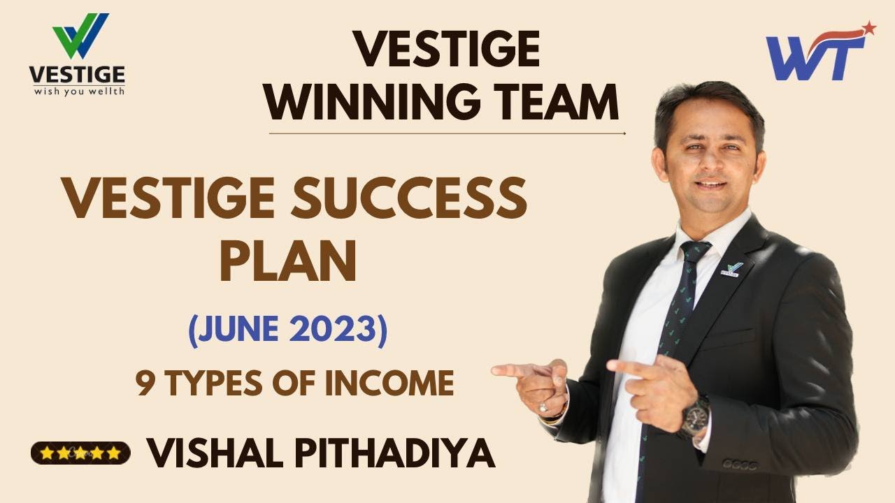Vestige Success Plan | June - 2023 | 9 types income | Vishal Pithadiya ...