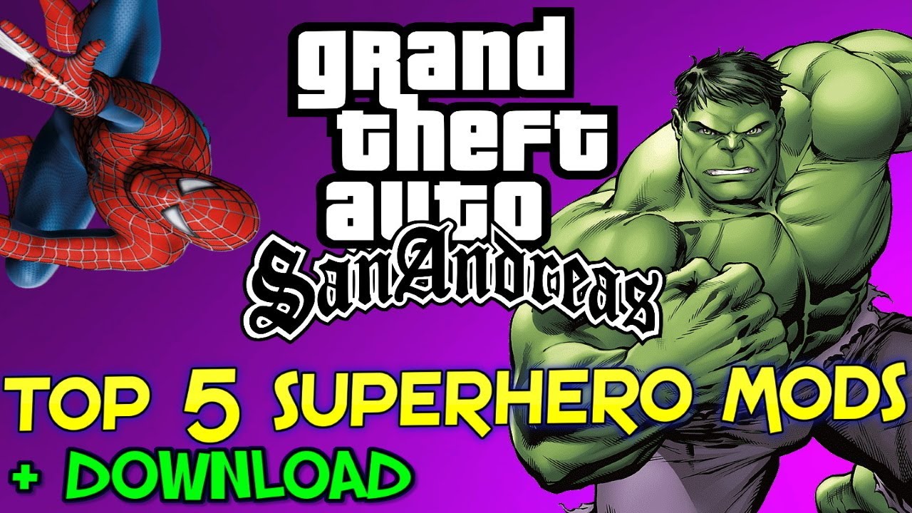 GTA San Andreas - TOP 5 SUPERHERO MODS in 2020 [HULK, IRONMAN ...