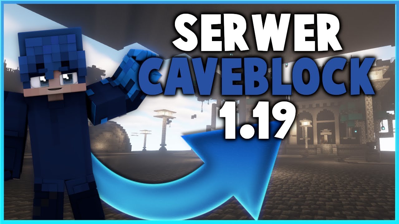 NAJLEPSZY SERWER CAVEBLOCK 1.19 W POLSCE MINECRAFT - TRAILER SERWERA CAVEBLOCK | OWNCRAFT.PL ...