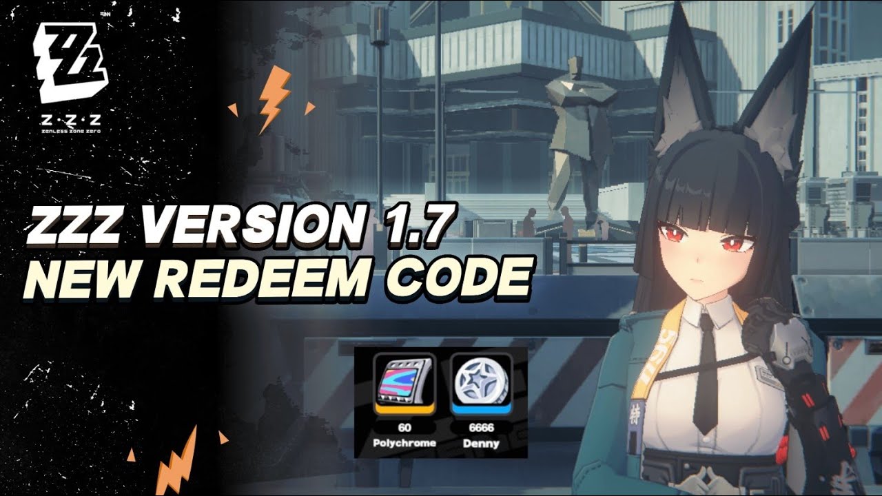 New Reedem Code ZZZ Version 1.7 - Zenless Zone Zero 1.7 - YouTube