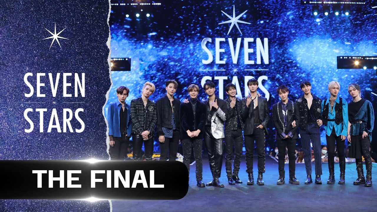 [SEVEN STARS] - THE FINAL !! EP.12 (FULL EP) l 17/09/22 - YouTube