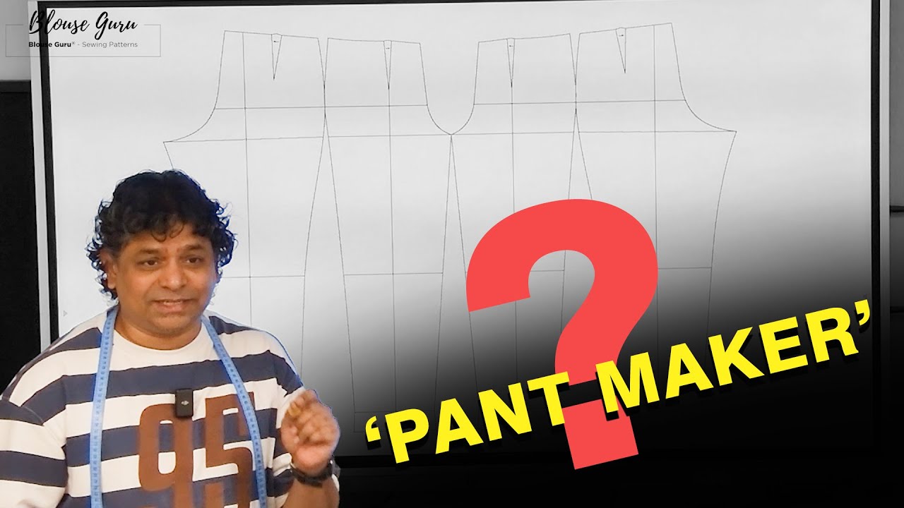 Pant Maker Explained | Basic Pant Pattern Making for Tailors - YouTube