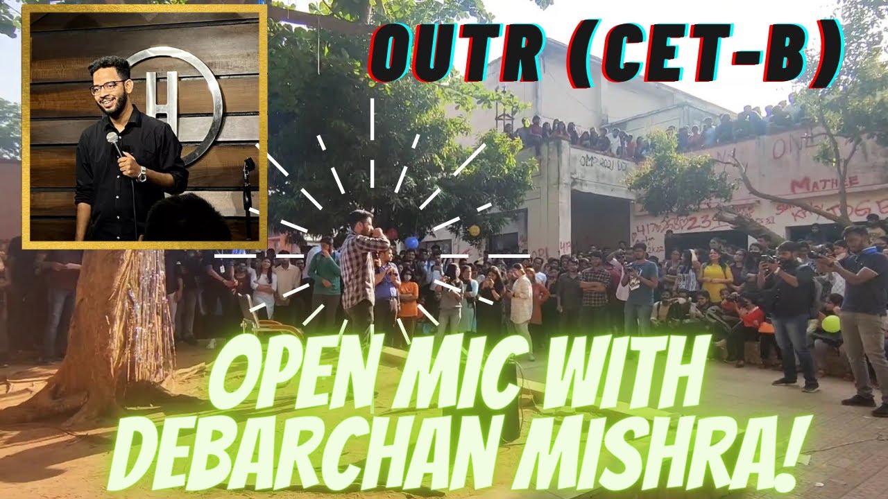 OUTR (CET-B) OPEN MIC PROGRAM-2022 celebrity Debarchan Mishra (VLOG 117 ...