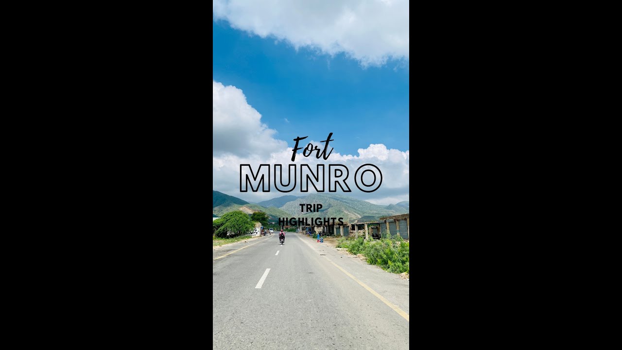 Fort Munro Trip Highlights - YouTube