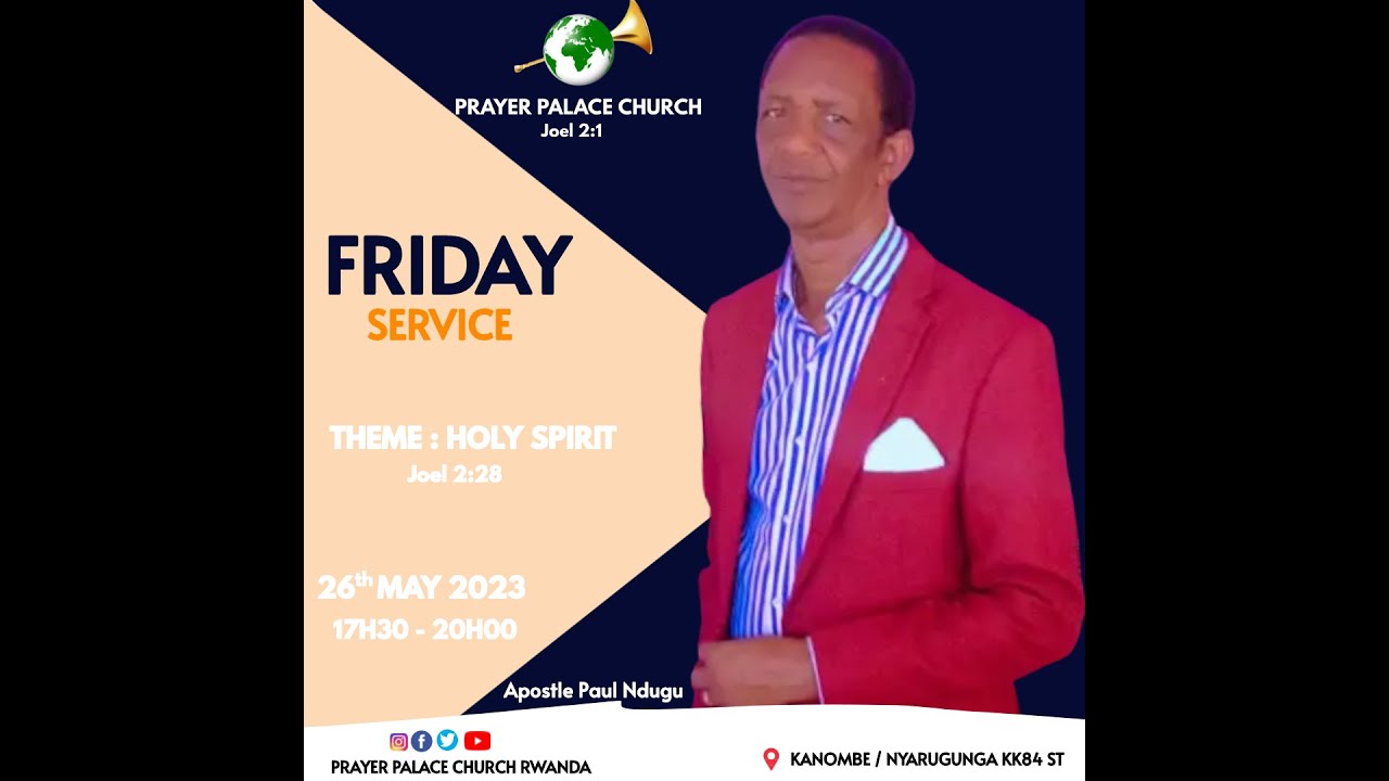 FRIDAY EVENING SERVICE / Ap.Paul Ndugu 26.05.2023 - YouTube